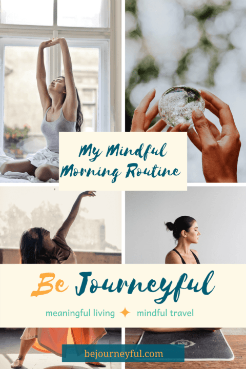 My Mindful Morning Routine - Be Journeyful